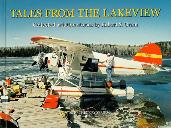 Tales From the Lakeview (by Robert S. Grant) – The Aviator's Bookshelf